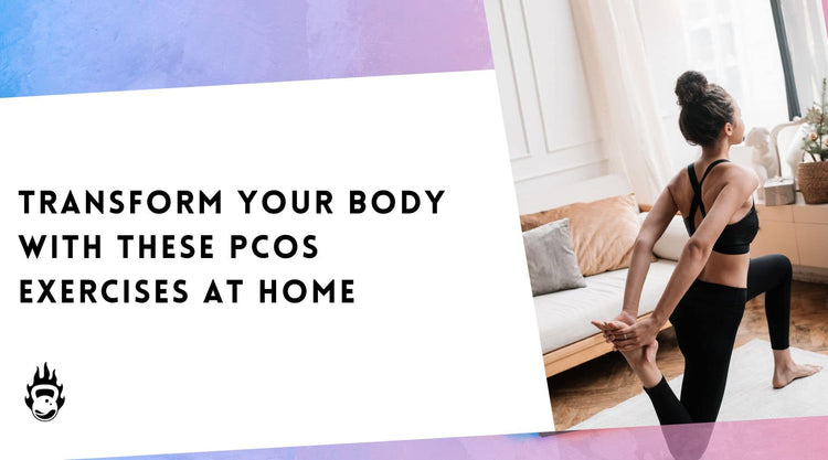 Transform Your Body with These PCOS Exercises At Home – Burnlab.Co